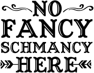 Amazon.com: No Fancy Schmancy Here Restaurant Home Decor Lettering Wall ...