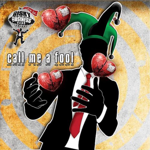 Amazon.com: Call Me a Fool : Risky Business Band: Digital Music