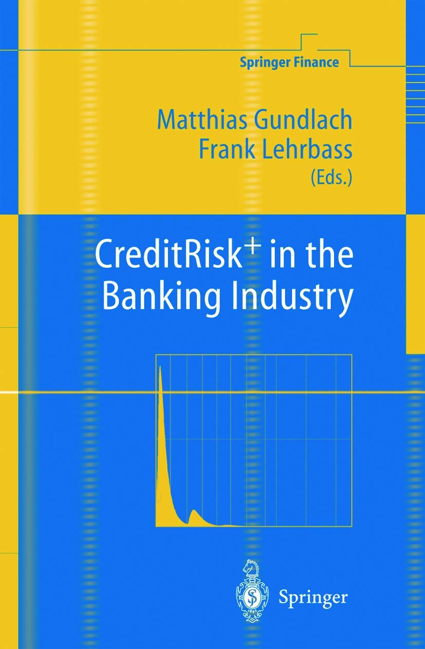 CreditRisk+ in the Banking Industry (Springer Finance): Gundlach ...