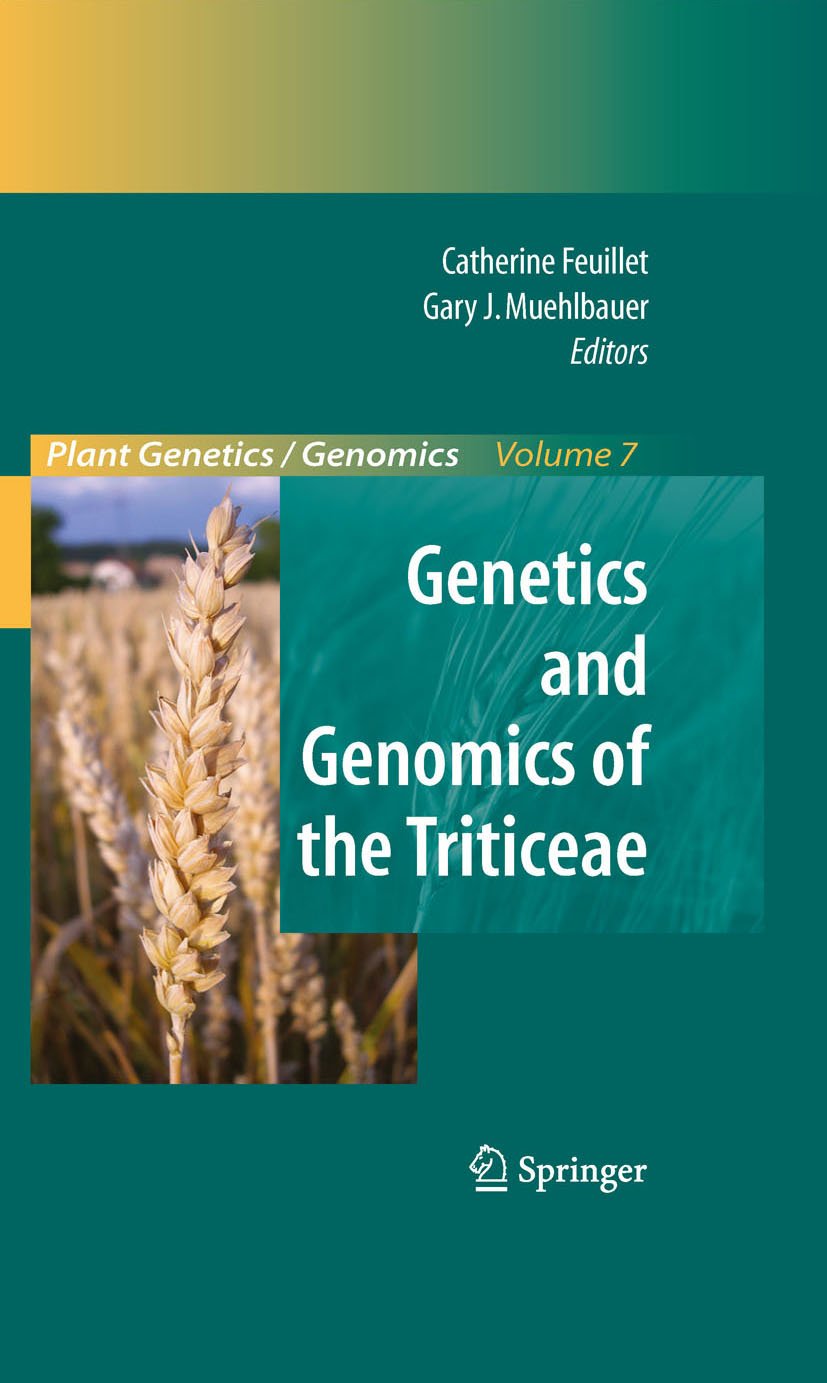 Genetics and Genomics of the Triticeae (Plant Genetics and Genomics ...