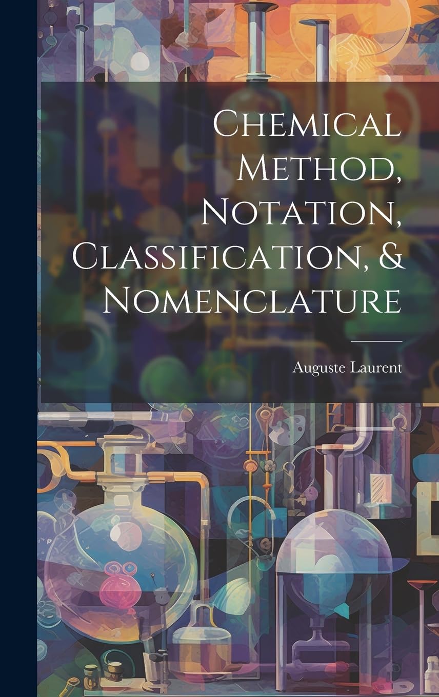 Buy Chemical Method, Notation, Classification, & Nomenclature Book ...