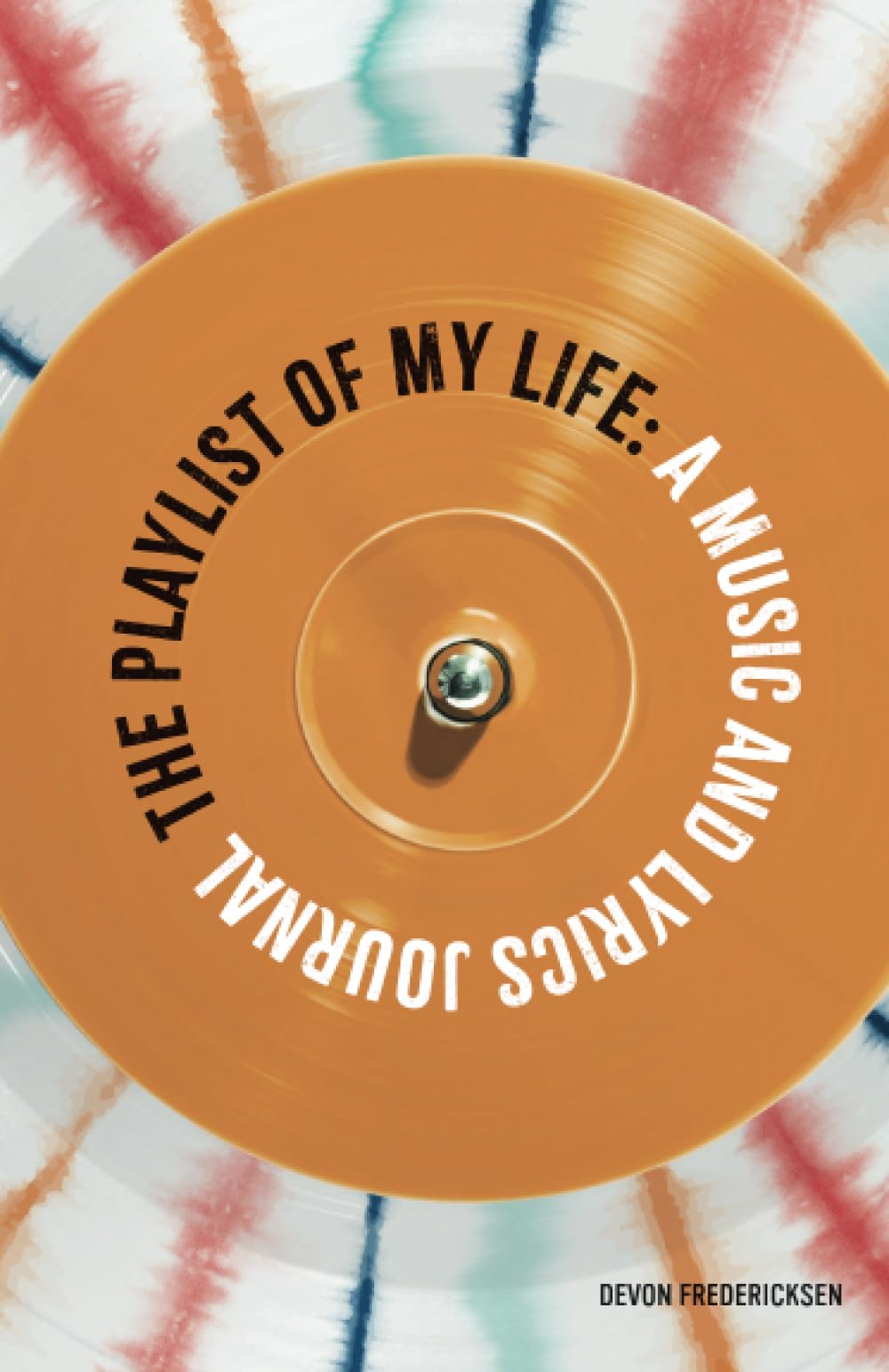Amazon.com: The Playlist of My Life: A Music and Lyrics Journal ...