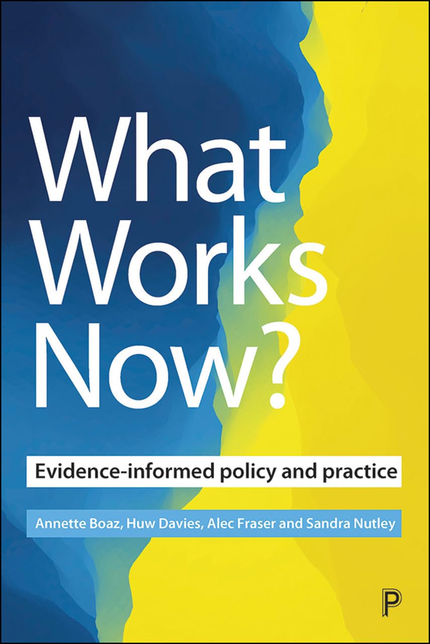 Amazon.com: What Works Now?: Evidence-Informed Policy and Practice ...
