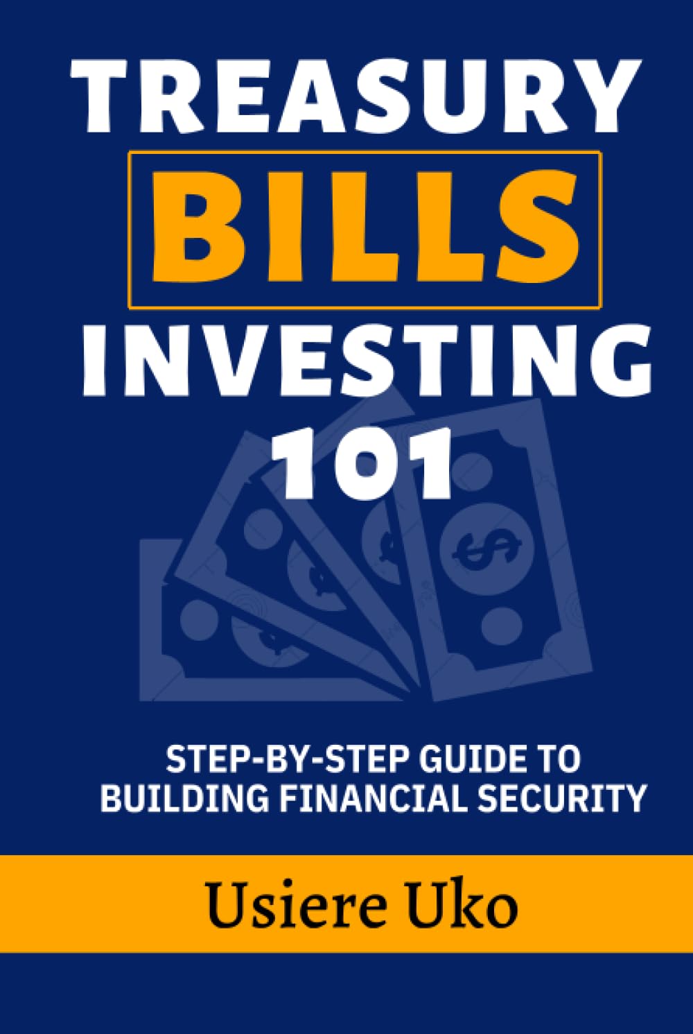 Treasury Bill Investing 101: Your Essential Step-by-Step Guide to ...
