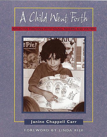 Amazon | Child Went Forth: Reflective Teaching with Young Readers and ...