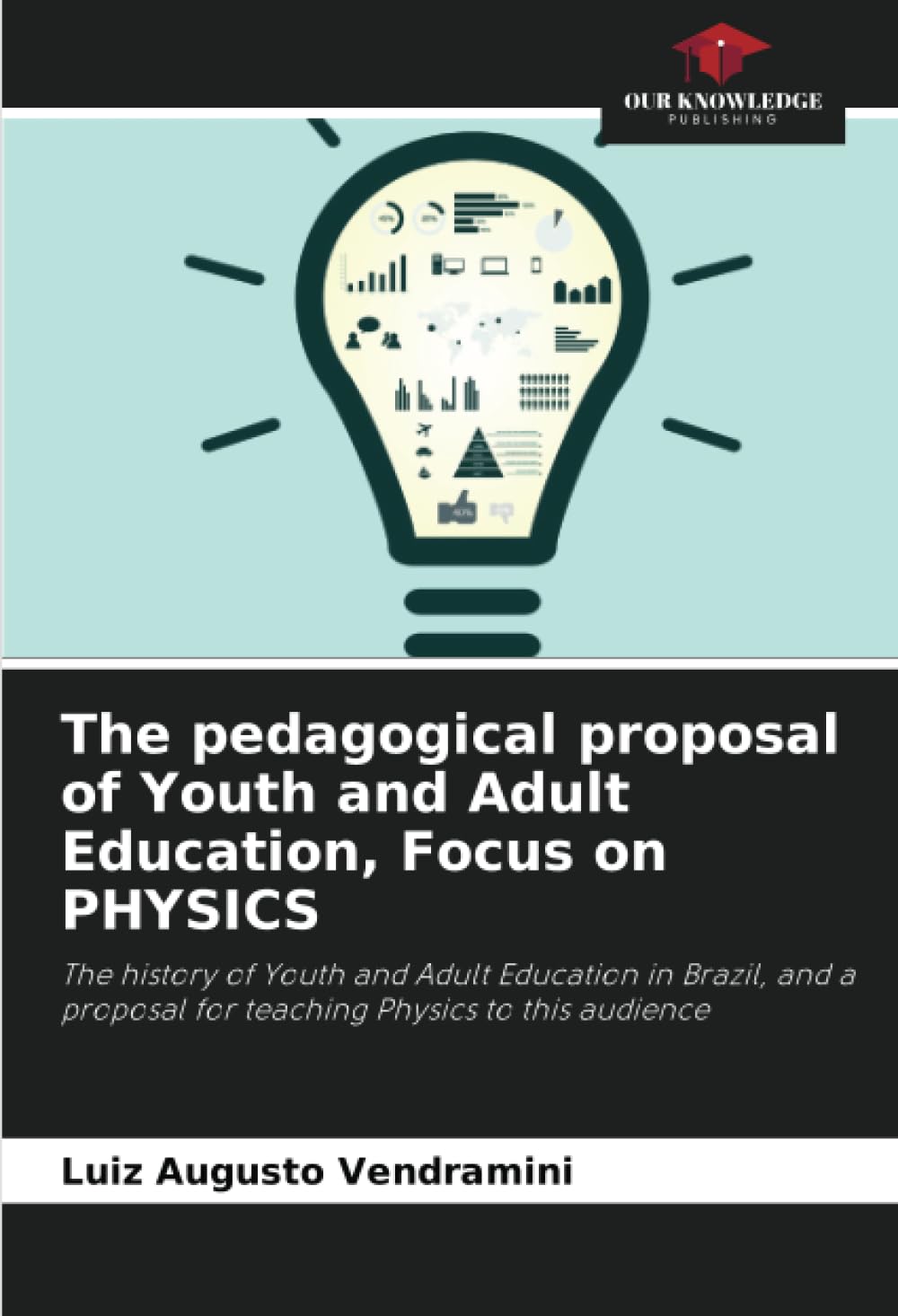 Buy The pedagogical proposal of Youth and Adult Education, Focus on PHYSICS Book Online at Low ...