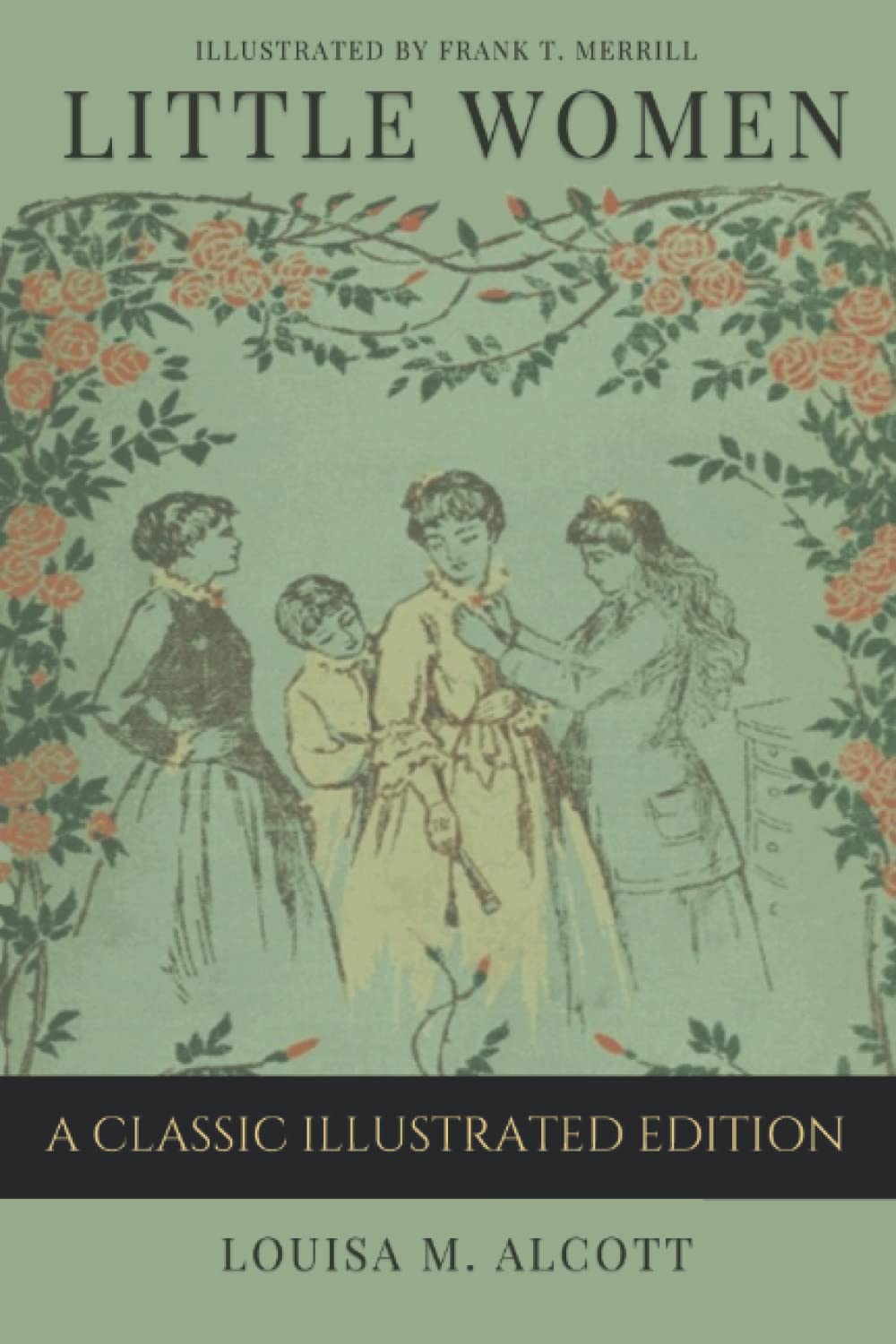 Little Women: A Classic Illustrated Edition: Alcott, Louisa May ...