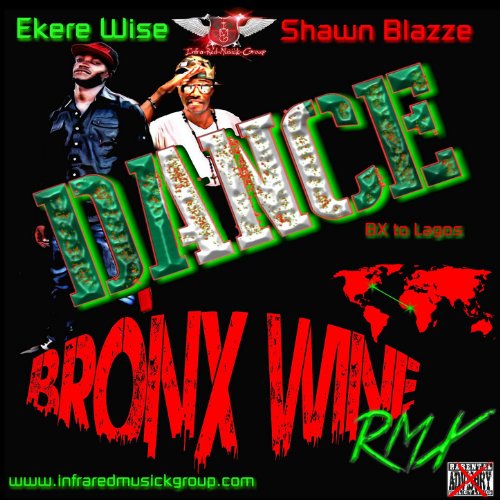 Play Dance Bronx Wine Remix by Ekere Wise feat. Shawn Blazze on Amazon ...