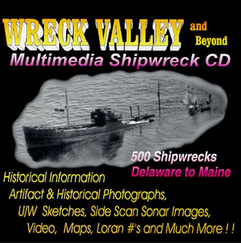 Wreck Valley and Beyond, Multimedia Shipwreck CD, 500 Shipwrecks ...