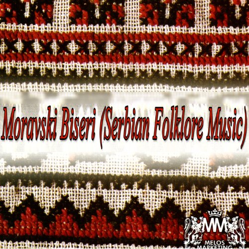 Play Moravski Biseri (Serbian Folklore Music) by VARIOUS ARTISTS on ...
