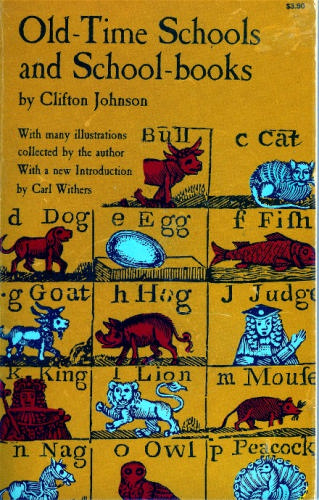 Old-Time Schools and School-Books: Clifton Johnson: 9780486210315 ...