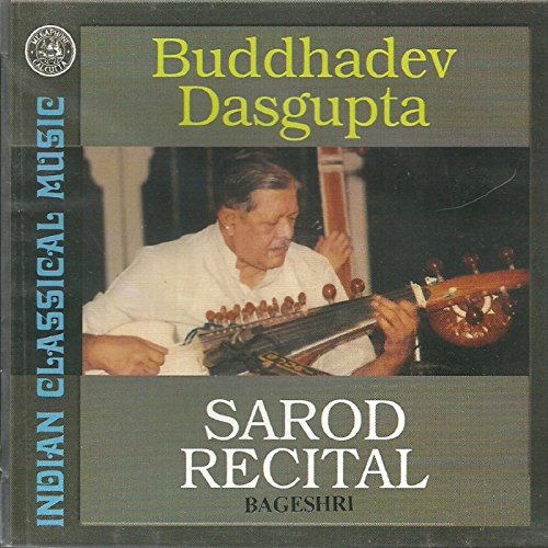Amazon.com: Sarod Recital By Buddhadev Dasgupta : Buddhadev DasGupta: Digital Music
