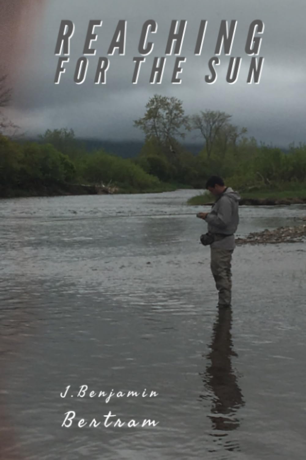 Reaching for the Sun: Bertram, J. Benjamin: 9798397319959: Amazon.com ...