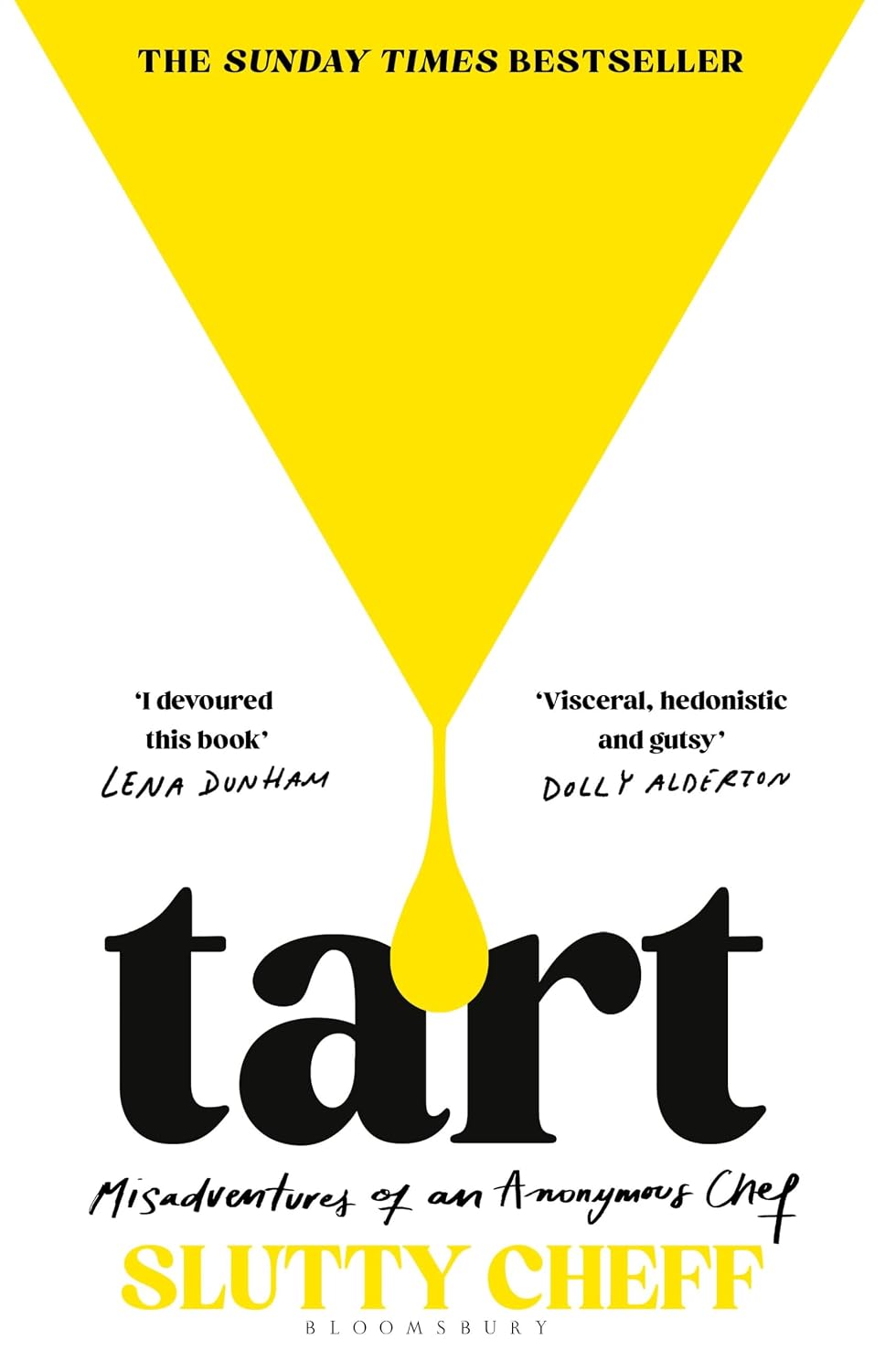 Tart: Misadventures of an Anonymous Chef - THE SUNDAY TIMES BESTSELLER ...