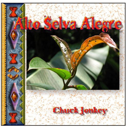 Play Alto Selva Alegre by Chuck Jonkey on Amazon Music