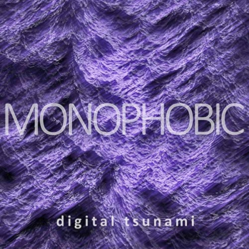 Play Digital Tsunami by Monophobic on Amazon Music