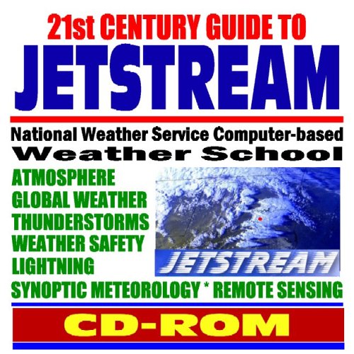 21st Century Guide to JetStream: A National Weather Service Computer ...
