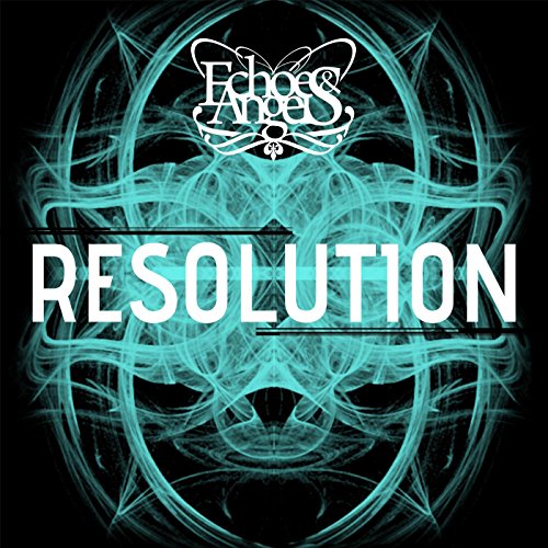 Play Resolution by Echoes & Angels on Amazon Music
