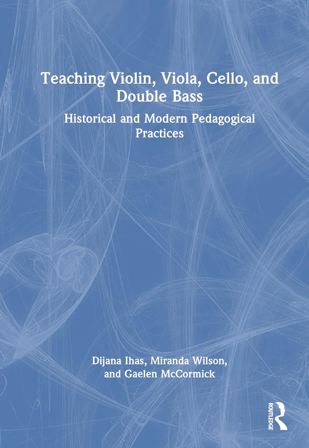 Amazon.com: Teaching Violin, Viola, Cello, and Double Bass ...