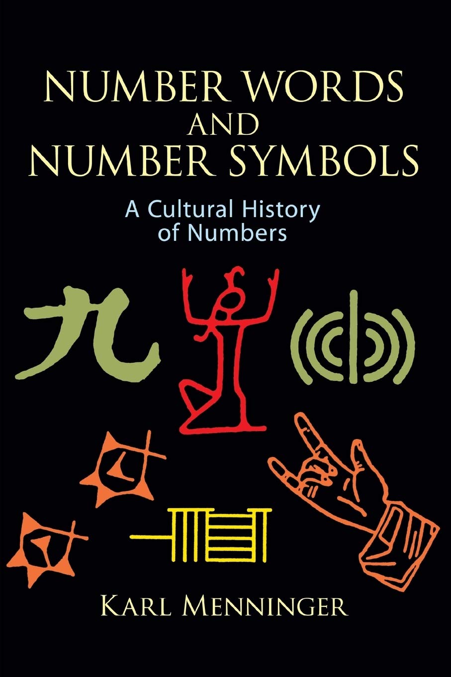 Number Words and Number Symbols: A Cultural History of Numbers ...