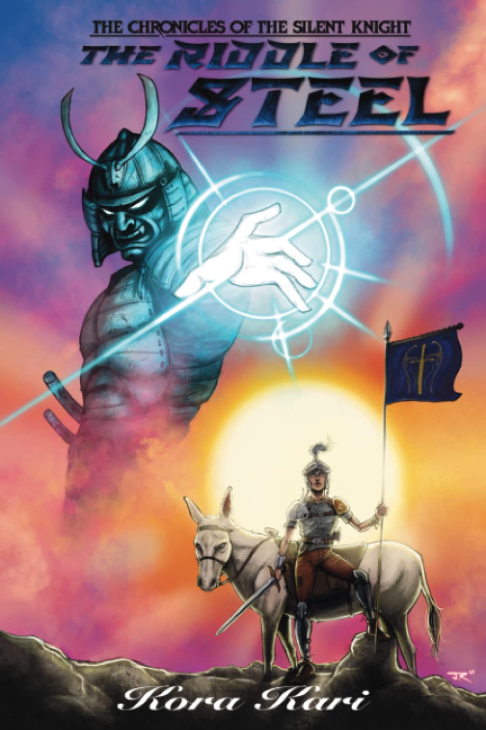 Chronicles of the Silent Knight: Riddle of Steel: Kari, Kora, Roxander ...