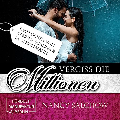 Vergiss die Millionen (Hörbuch-Download): Nancy Salchow, Sabrina ...