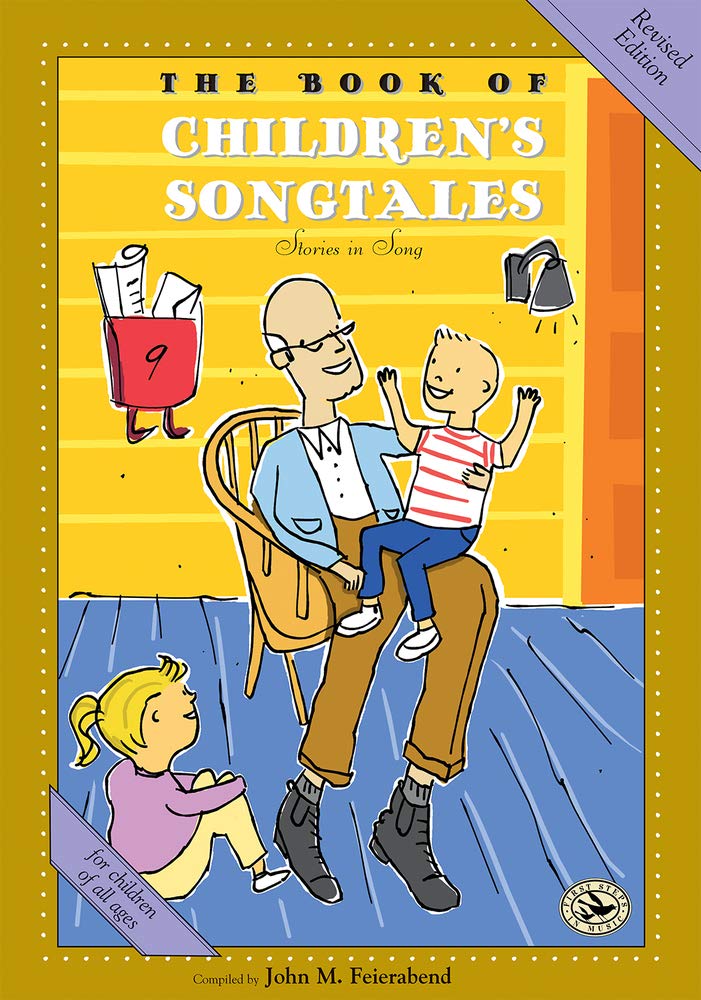 The Book of Children's Songtales: Revised Edition (First Steps in Music ...