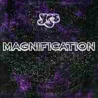 Yes Magnification Lyrics