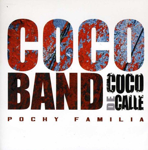 Coco Band, Pochi y Su Cocoband - Coco de Calle - Amazon.com Music