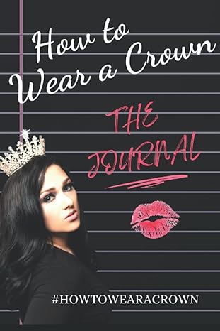 The How To Wear A Crown Journal: Greenwell, Rachel D.: 9781709159374 ...