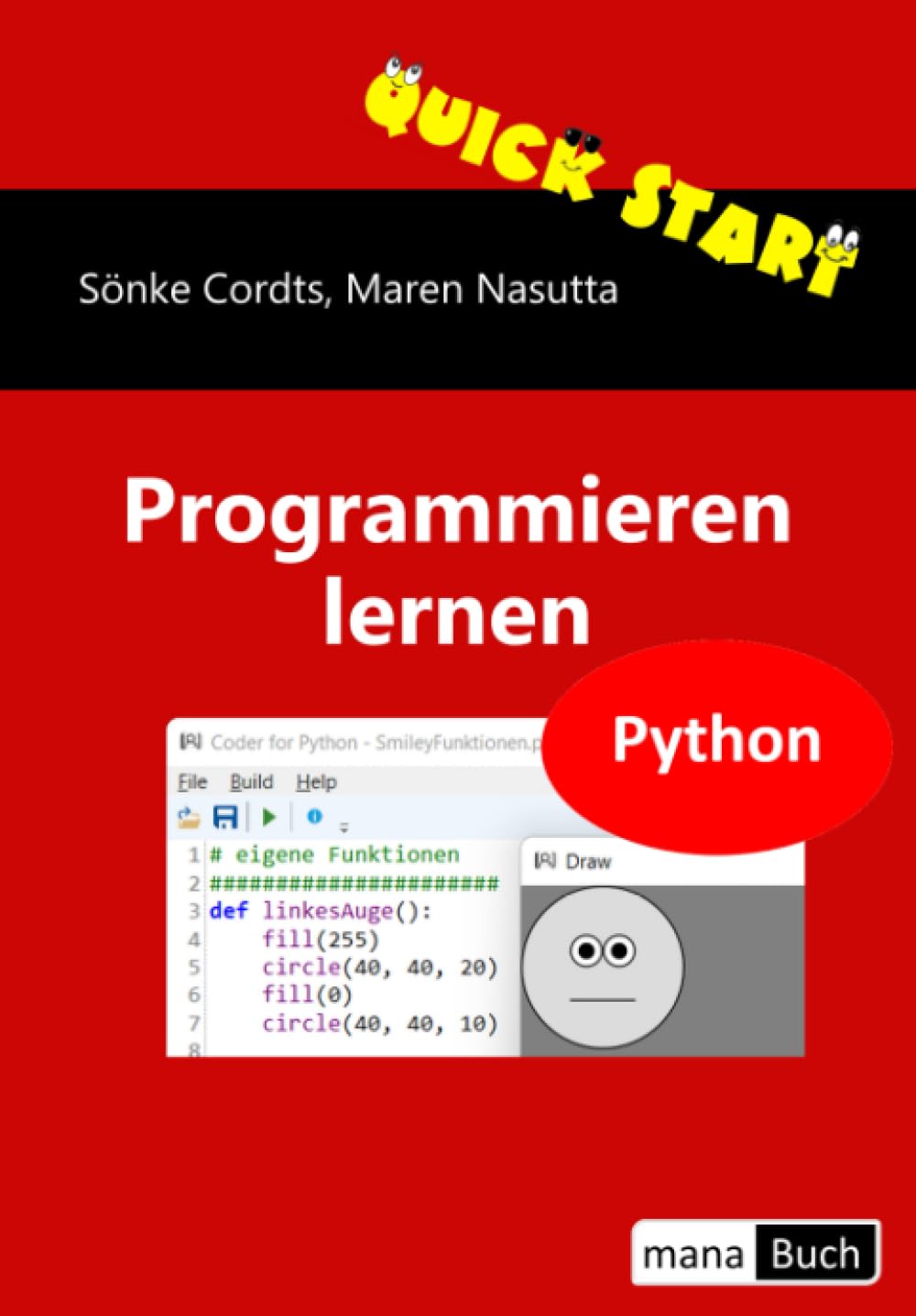 Quick Start Programmieren lernen Python : Cordts, Sönke, Nasutta, Maren ...