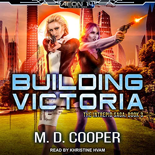 Amazon.com: Building Victoria: Intrepid Saga Series, Book 3 (Audible ...