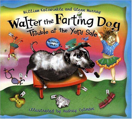 Walter the Farting Dog: Trouble at the Yard Sale (Walter the Farting ...
