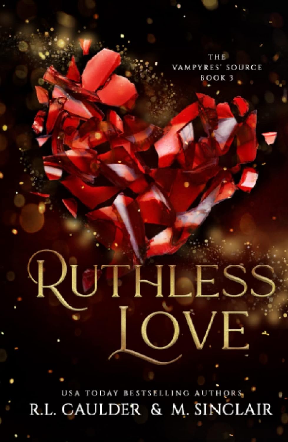 Ruthless Love (The Vampyres’ Source): Caulder, R.L., Sinclair, M ...