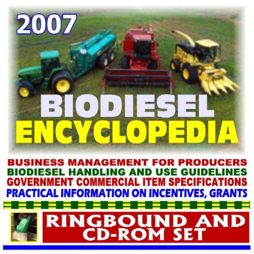 2007 Biodiesel Encyclopedia - Business Management for Producers ...