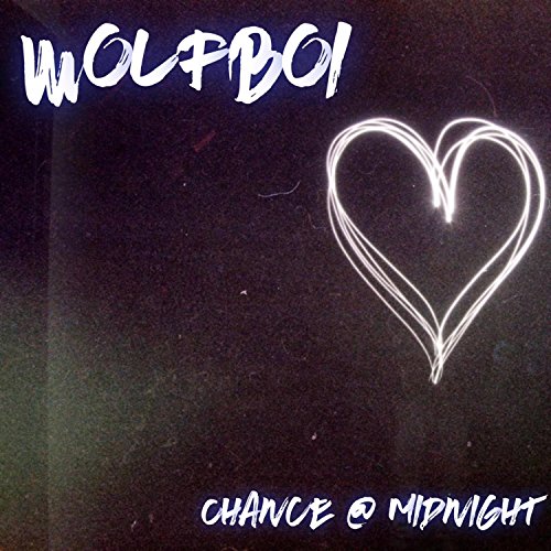 Play Chance at Midnight by Wolfboi on Amazon Music