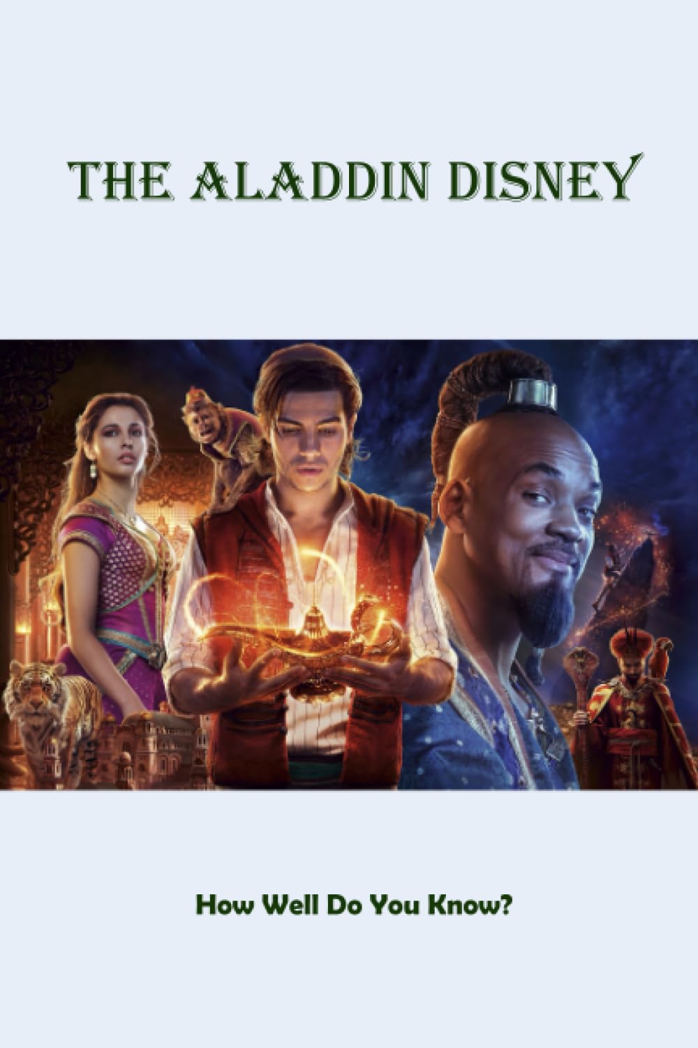 The Aladdin Disney Movie Quiz: How Well Do You Know?: A Collection ...