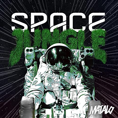 Play Space Jungle by Matalo on Amazon Music