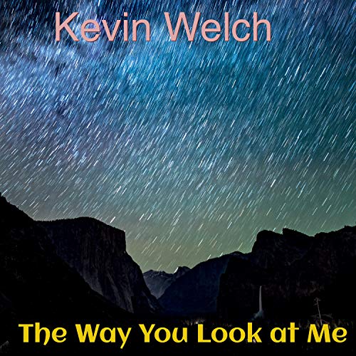 The Way You Look at Me de Kevin Welch en Amazon Music Unlimited