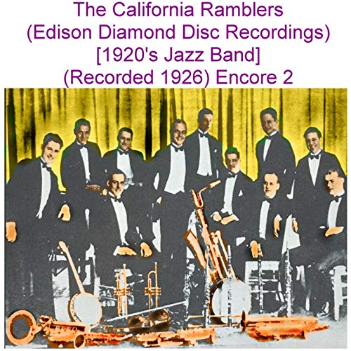 Play The California Ramblers (Edison Diamond Disc Recordings) [1920's ...