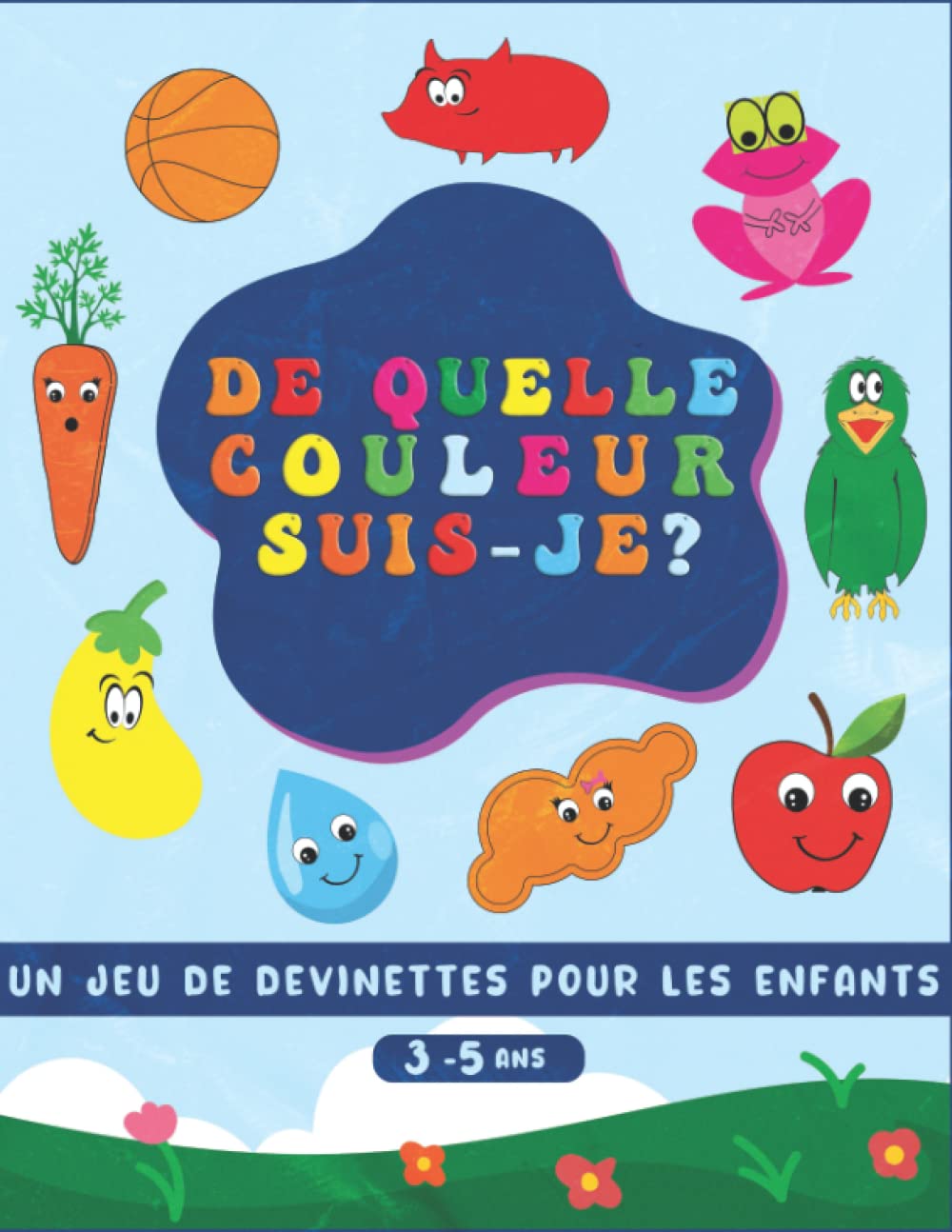 Buy De Quelle Couleur Suis-Je? Un Jeu de Devinettes Pour Les Enfants 3 ...