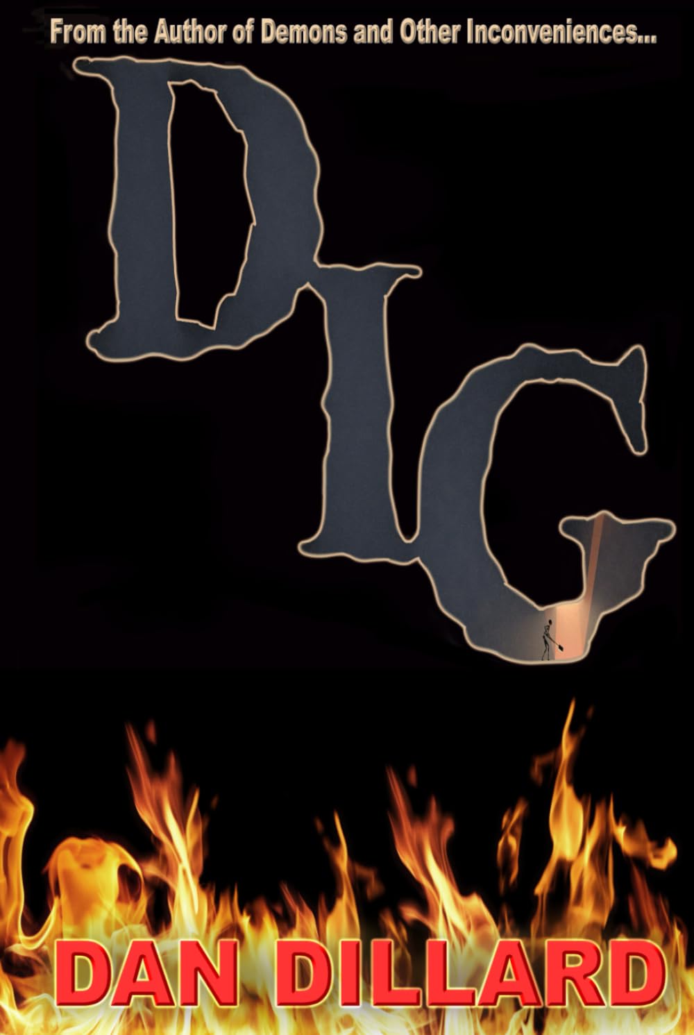 Dig: Dillard, Dan: 9798300273811: Amazon.com: Books