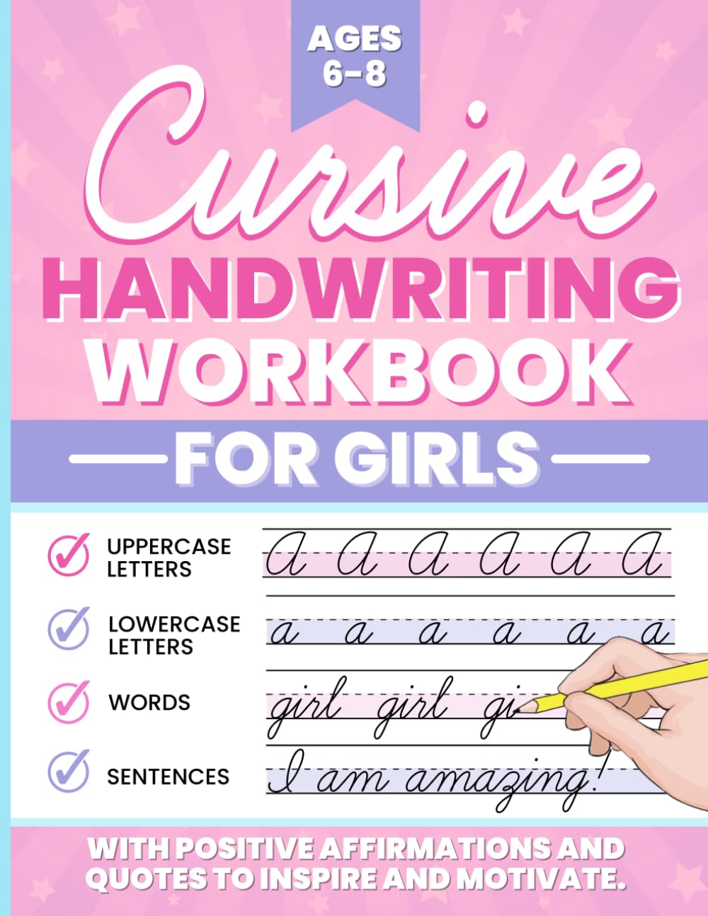 Cursive Workbook for Kids Ages 6-8: An Inspiring Writing Practice Book ...