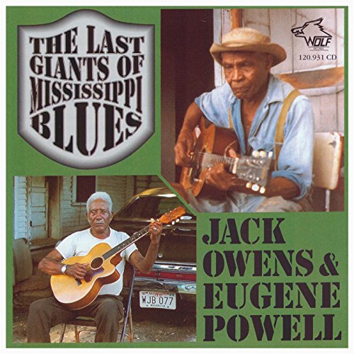 Play The Last Giants of Mississippi Blues by Jack Owens & Eugene Powell ...