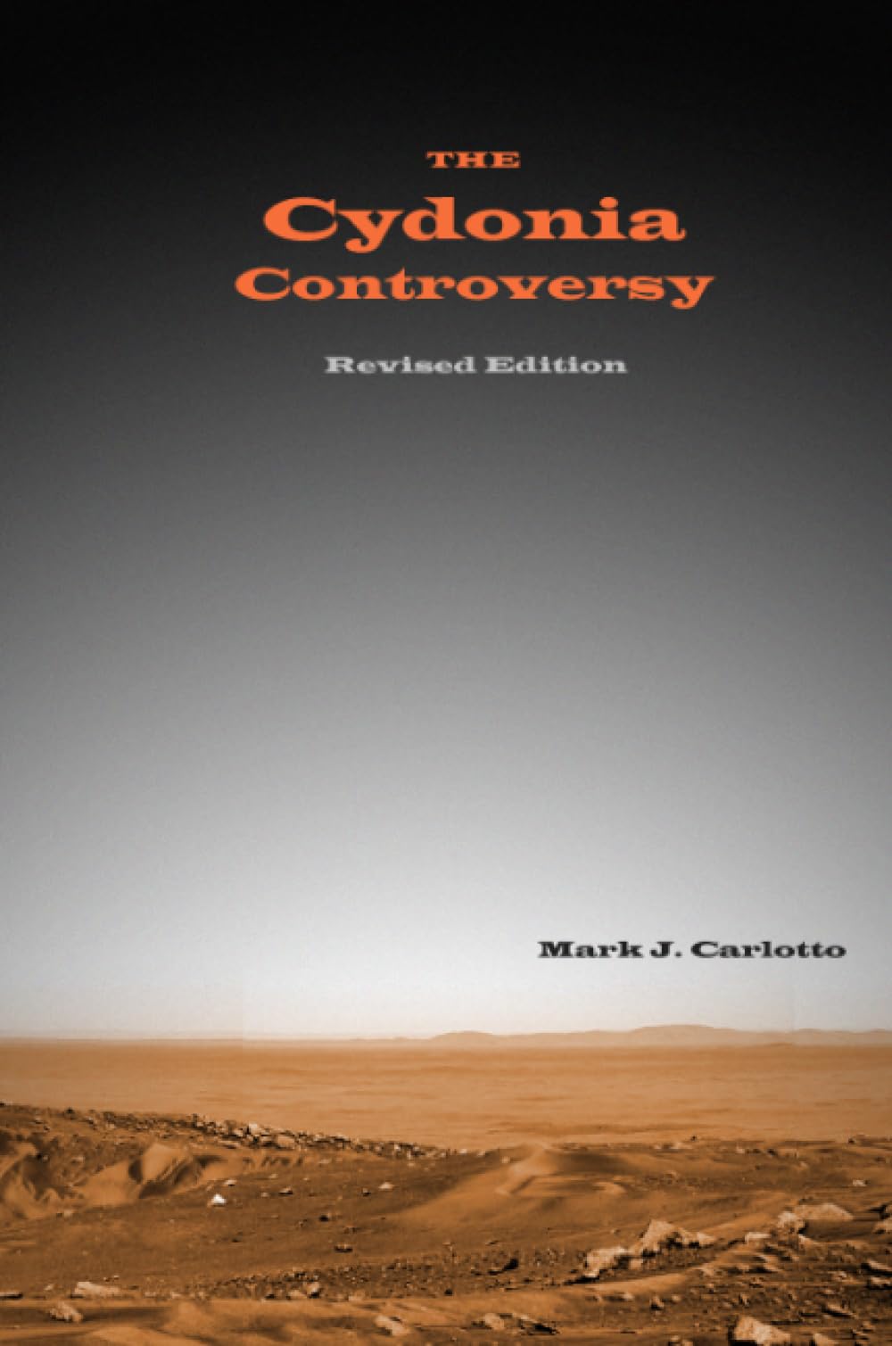 The Cydonia Controversy: Carlotto, Mark: 9781435755796: Amazon.com: Books