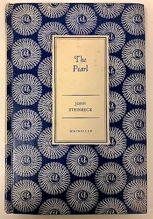 The Pearl; Notes by R. L. Hale and P. A. de Souza: John Steinbeck ...