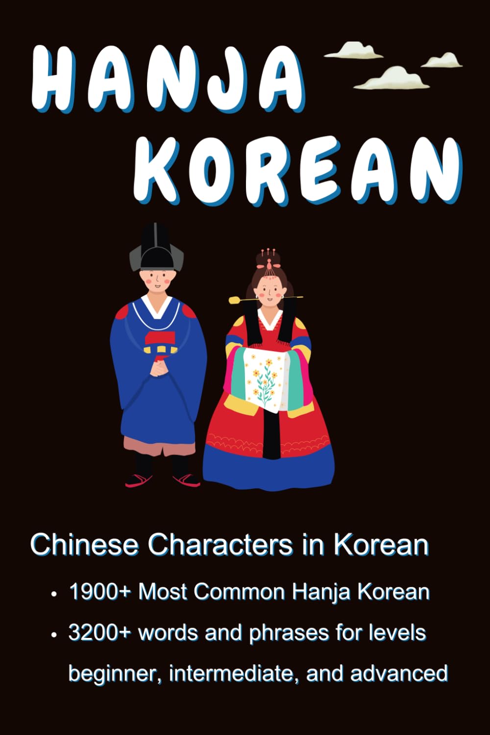 Hanja Korean (Chinese Characters in Korean): 1900+ Most Common Hanja ...