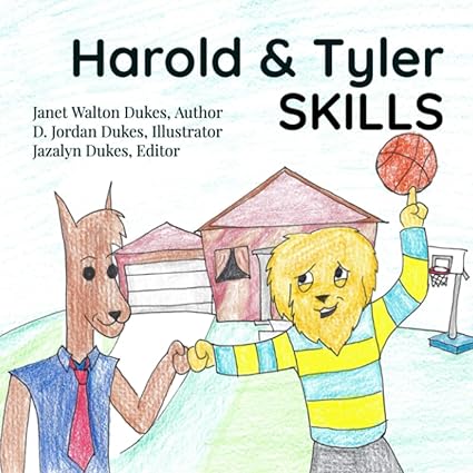 Harold and Tyler: Skills: Dukes, Janet Walton, Dukes, Jazalyn, Dukes, D ...