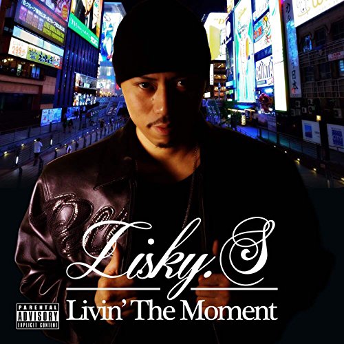 Amazon.co.jp: Livin' The Moment : Lisky.S: デジタルミュージック