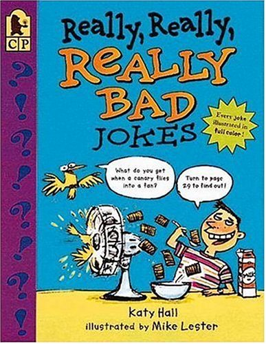 Really, Really, Really Bad Jokes: Hall, Katy, Lester, Mike ...